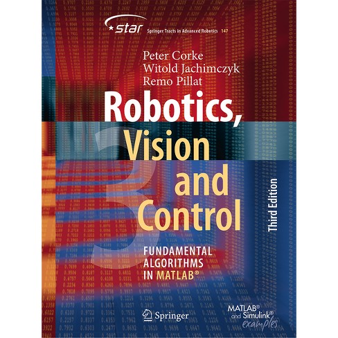 Robotics, Vision And Control - (springer Tracts In Advanced Robotics ...