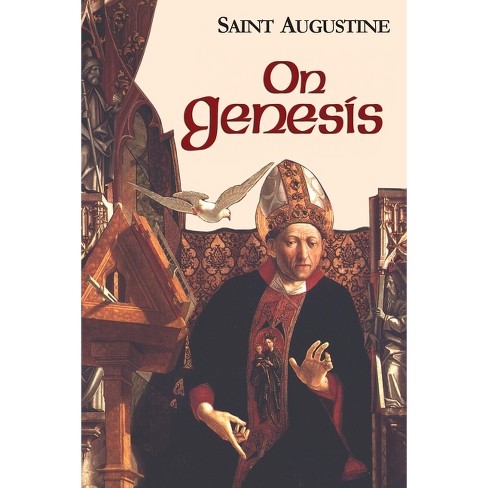 On Genesis - (works Of Saint Augustine) By St Augustine (paperback) : Target