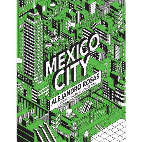 Mexico City - By Alejandro Rosas (paperback) : Target