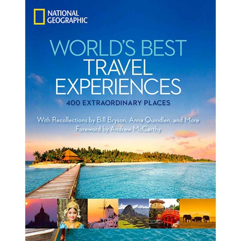 World's Best Travel Experiences - By National Geographic (hardcover) : Target