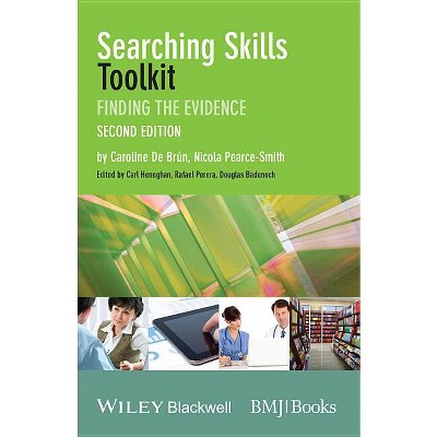 Searching Skills Toolkit - (ebmt-ebm Toolkit) 2nd Edition By Caroline De Brún & Nicola Pearce ...