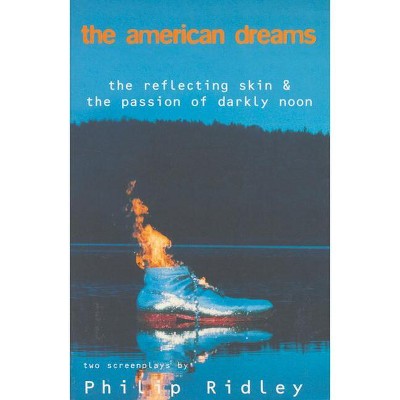 The American Dreams - (modern Plays) By Philip Ridley (paperback) : Target