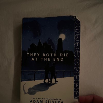 They Both Die At The End - By Adam Silvera (paperback) : Target