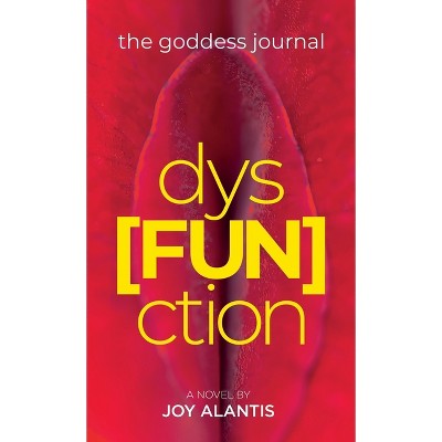 The Goddess Journal Dys[fun]ction - By Joy Alantis : Target