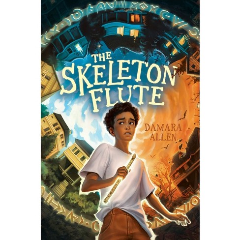 The Skeleton Flute - By Damara Allen (hardcover) : Target