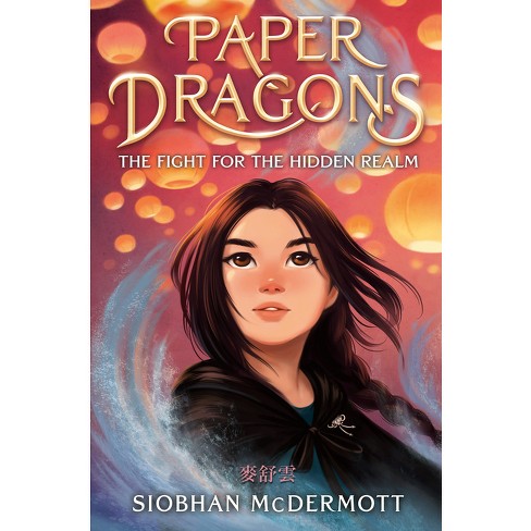 Paper Dragons - By Siobhan Mcdermott (hardcover) : Target