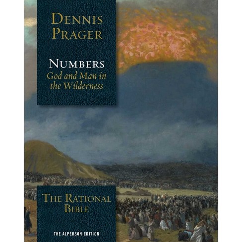 The Rational Bible: Numbers - By Dennis Prager (hardcover) : Target