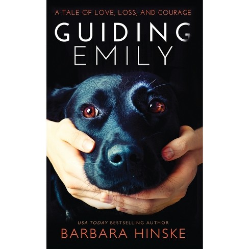 Guiding Emily - By Barbara Hinske (hardcover) : Target
