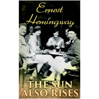 The Sun Also Rises - (hemingway Library Edition) By Ernest Hemingway ...