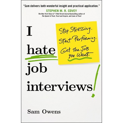I Hate Job Interviews - By Sam Owens (paperback) : Target