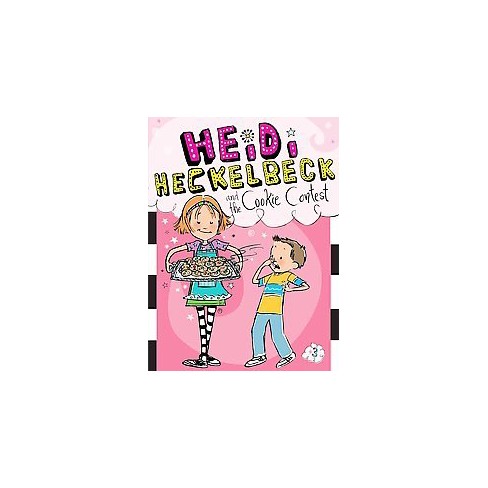 Heidi Heckelbeck And The Cookie Contest ( Heidi Heckelbeck) (paperback ...