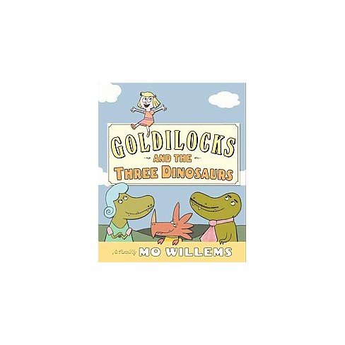 Goldilocks And The Three Dinosaurs