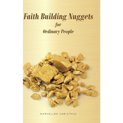 Faith Building Nuggets For Ordinary People - By Maryellen Christmas ...
