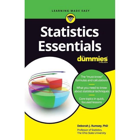 Statistics Essentials For Dummies - By Deborah J Rumsey (paperback ...