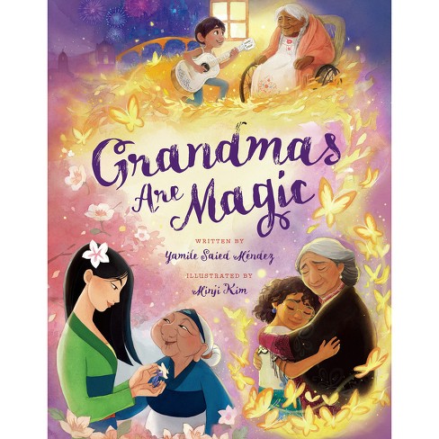 Grandmas Are Magic - By Yamile Saied Méndez (hardcover) : Target