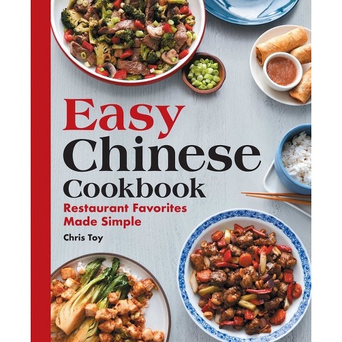 Easy Chinese Cookbook - By Chris Toy (paperback) : Target