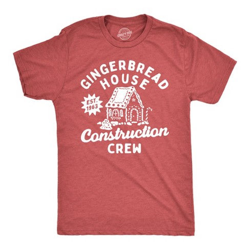 Mens Gingerbread House Construction Crew T Shirt Funny Xmas Treat Joke ...