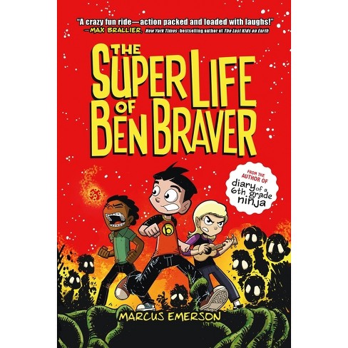 The Super Life Of Ben Braver - By Marcus Emerson (paperback) : Target