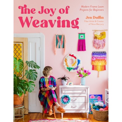 The Joy Of Weaving - By Jen Duffin (paperback) : Target