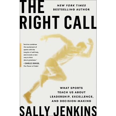 The Right Call - By Sally Jenkins (hardcover) : Target
