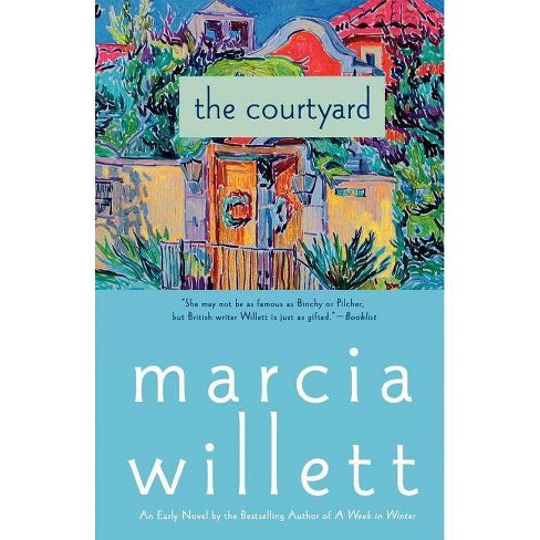 The Courtyard - By Marcia Willett (paperback) : Target