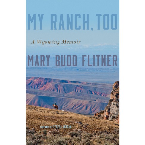 My Ranch, Too - By Mary Budd Flitner : Target