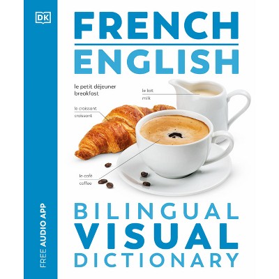 French - English Bilingual Visual Dictionary - (dk Bilingual Visual ...