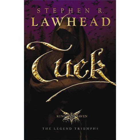 Tuck - (king Raven Trilogy) By Stephen Lawhead (paperback) : Target