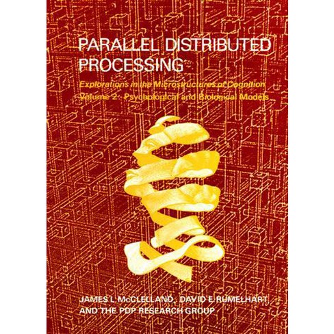 Parallel Distributed Processing, Volume 2 - By James L Mcclelland & David E Rumelhart & Pdp ...