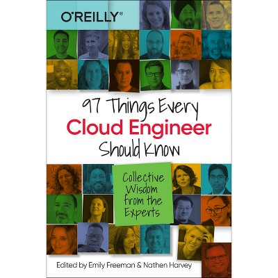 97 Things Every Cloud Engineer Should Know - By Emily Freeman & Nathen ...