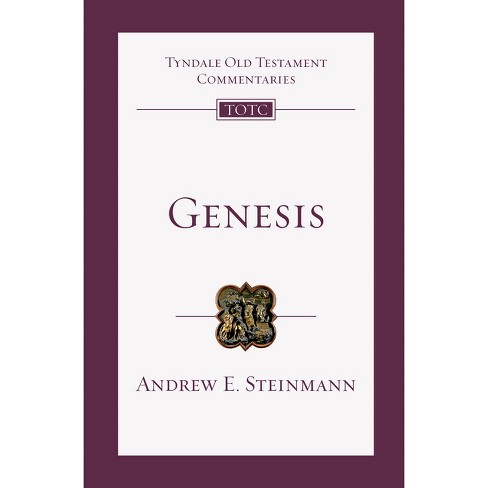 Genesis - (tyndale Old Testament Commentaries) By Andrew E Steinmann ...