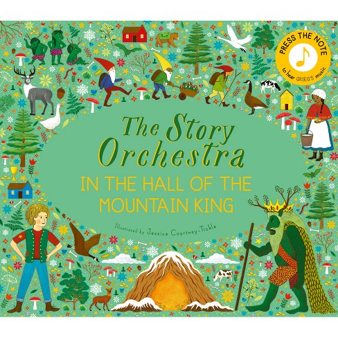The Story Orchestra: In The Hall Of The Mountain King - (hardcover ...