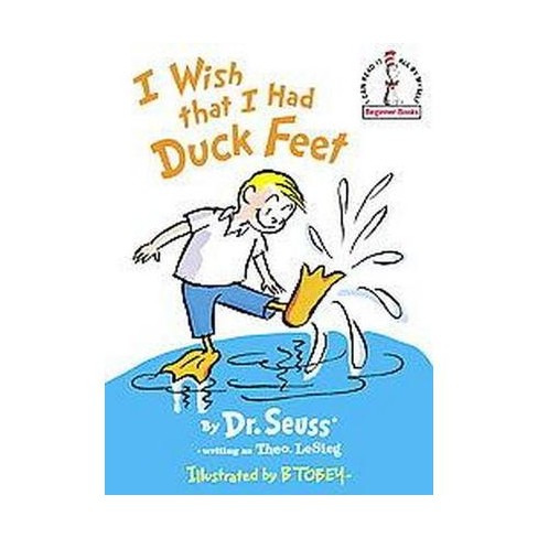 I Wish That I Had Duck Feet ( Beginner Books) (Reissue) (Hardcover) By ...
