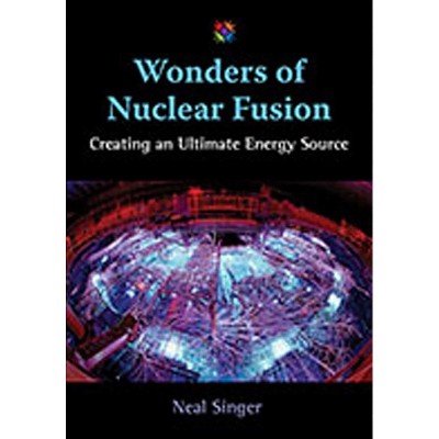 Wonders of Nuclear Fusion - (Barbara Guth Worlds of Wonder Science ...