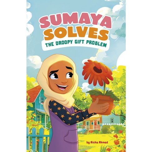 Sumaya Solves The Droopy Gift Problem - (sumaya Solves It) By Aisha ...