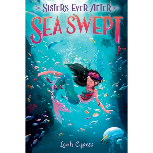 Sea Swept - (sisters Ever After) By Leah Cypess (hardcover) : Target