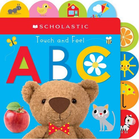 Touch And Feel Abc: Scholastic Early Learners (touch And Feel) - (board ...