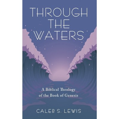 Through The Waters - By Caleb S Lewis : Target