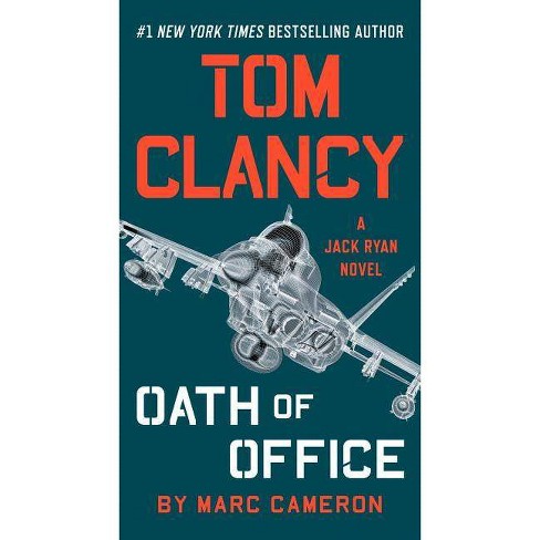 Tom Clancy Oath Of Office - (jack Ryan Novels) By Marc Cameron ...