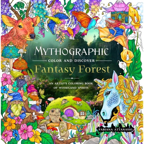 Mythographic Color And Discover: Fantasy Forest - By Fabiana Attanasio ...