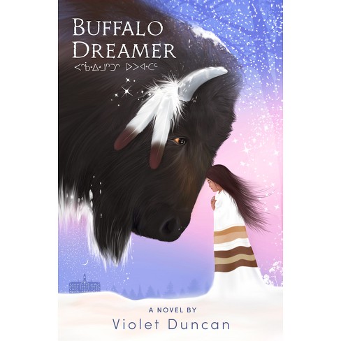 Buffalo Dreamer - By Violet Duncan (hardcover) : Target