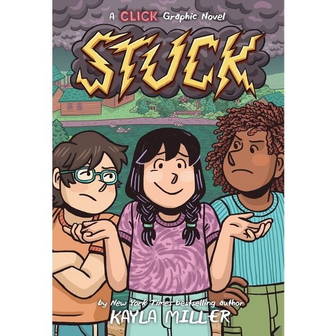 Stuck - (a Click Graphic Novel) By Kayla Miller : Target