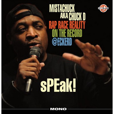 Chuck D - Speak Rap Race Reality On The Record Eckerd (vinyl) : Target