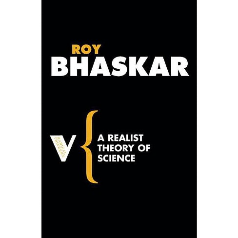 A Realist Theory Of Science - (radical Thinkers) By Roy Bhaskar (paperback) : Target