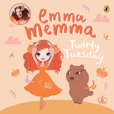 Emma Memma: Twirly Tuesday - (Board Book) : Target