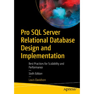 Pro Sql Server Relational Database Design And Implementation - 6th Edition By Louis Davidson ...