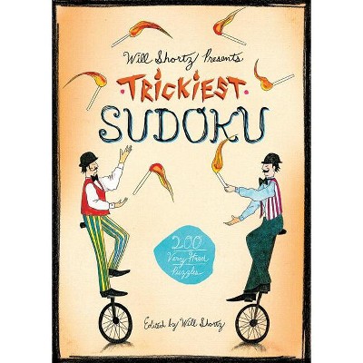 Will Shortz Presents Trickiest Sudoku - (will Shortz Presents ...