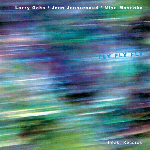 Larry Ochs - Fly Fly Fly (cd) : Target