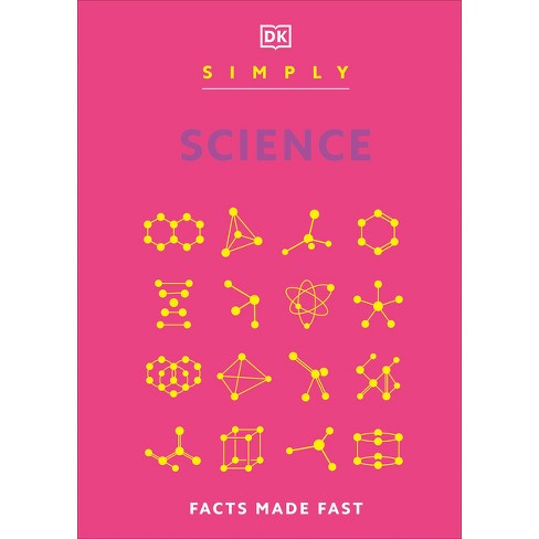 Simply Science - (dk Simply) By Dk (hardcover) : Target