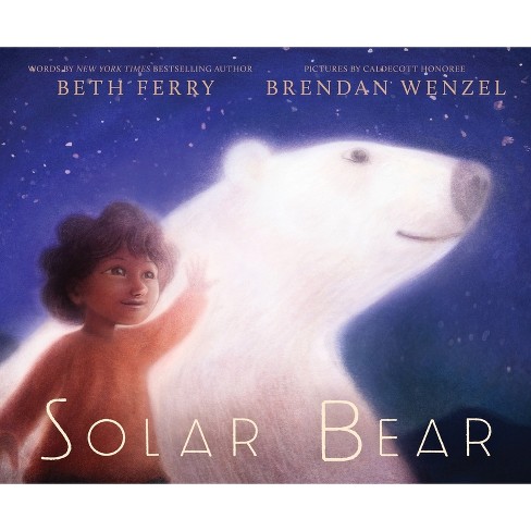 Solar Bear - By Beth Ferry (hardcover) : Target